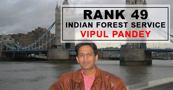Rank 49 - IFoS Topper From ForumIAS Vipul Pandey's Success Story |ForumIAS