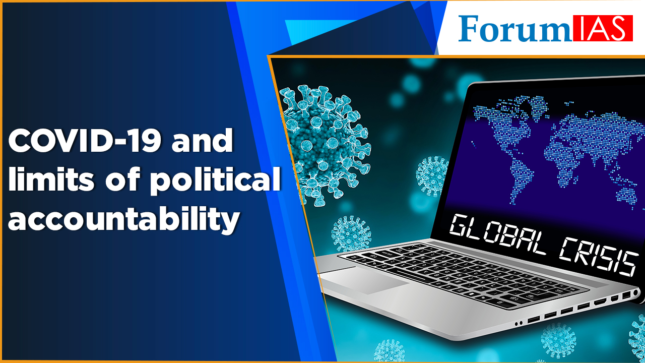 How COVID-19 revealed the limits of Political Accountability?|ForumIAS Blog