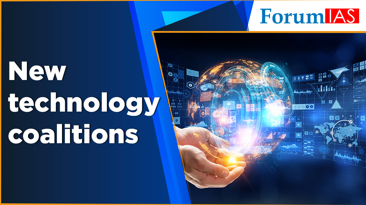 New technology coalitions |ForumIAS Blog