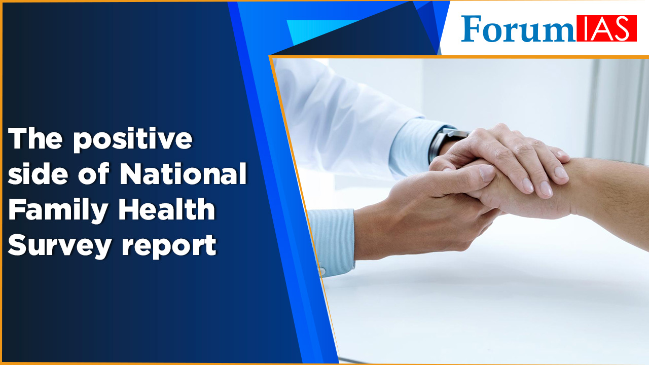 The Positive Side Of National Family Health Survey Report Forumias