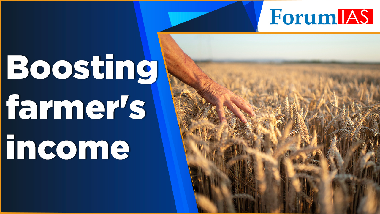 Boosting Farmer's Income-ForumIAS Blog