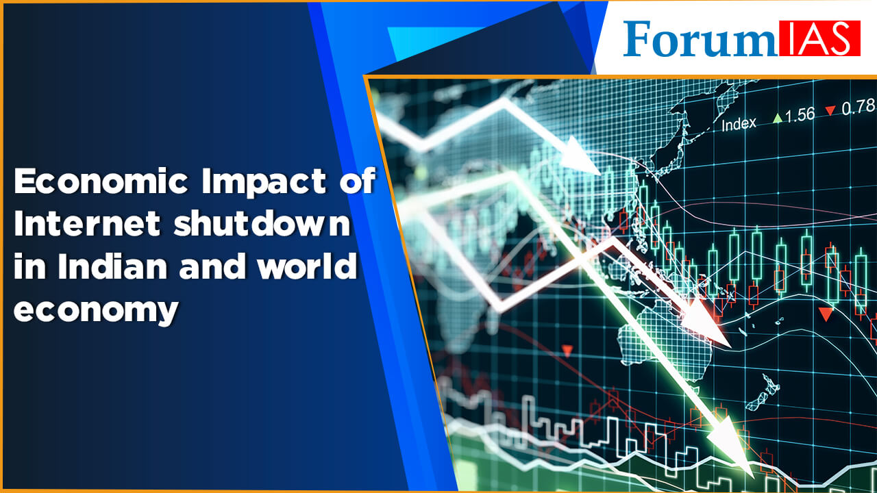 Economic Impact of Internet shutdown in Indian and world economy