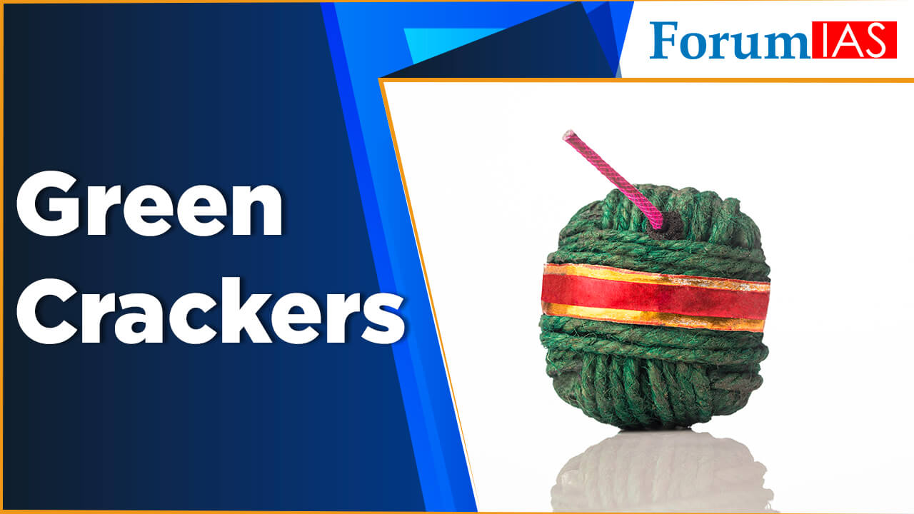 what is Green Crackers? |ForumIAS Blog
