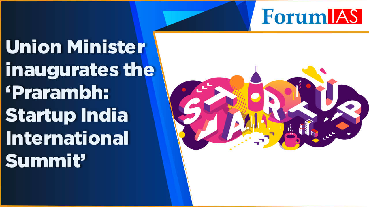Prarambh: Startup India International Summit |ForumIAS Blog