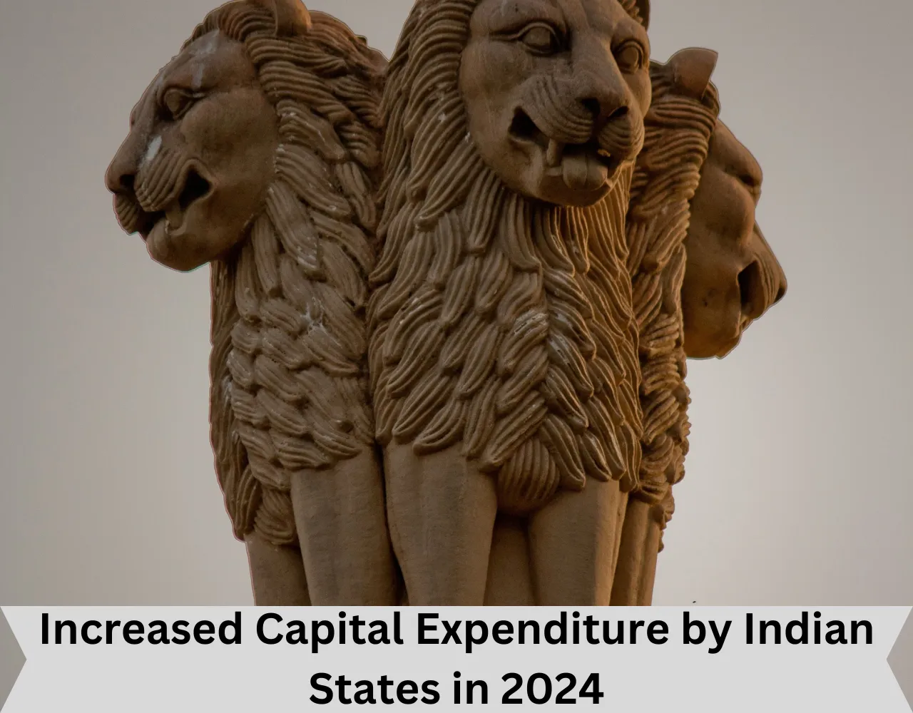 Increased Capital Expenditure by Indian states in 2024 | ForumIAS