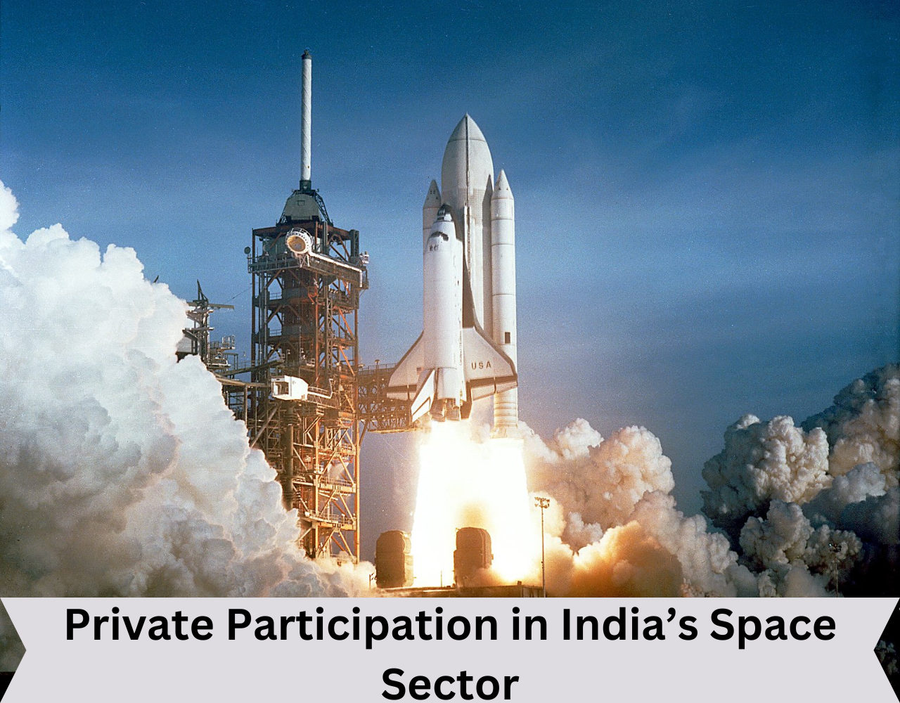 Private Participation in India’s Space Sector | ForumIAS