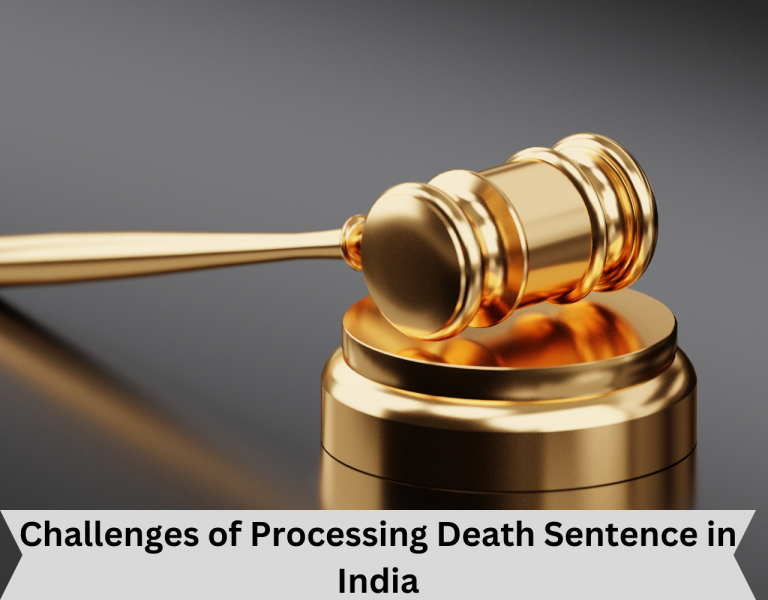 Challenges of Processing Death Sentence in India UPSC | ForumIAS