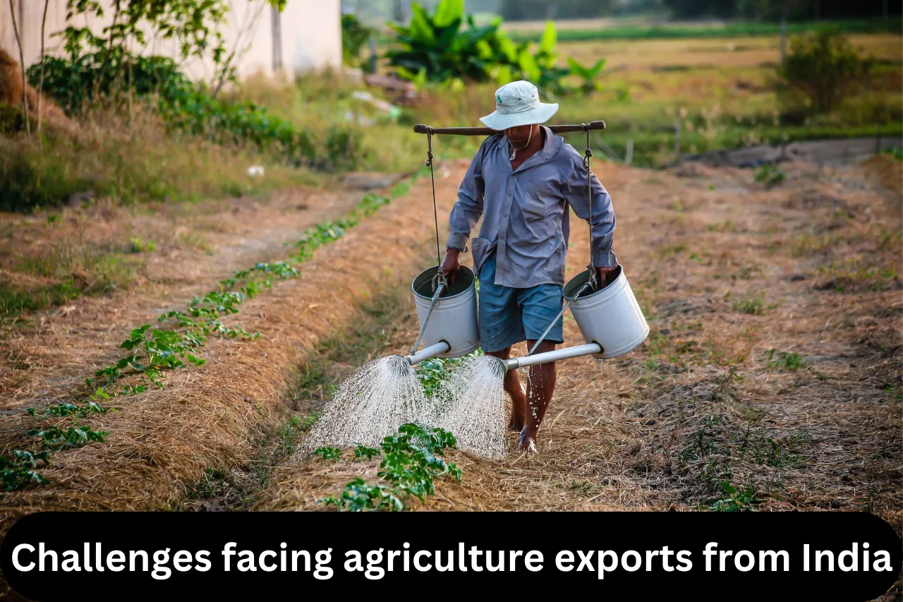 Challenges facing agriculture exports from India |ForumIAS