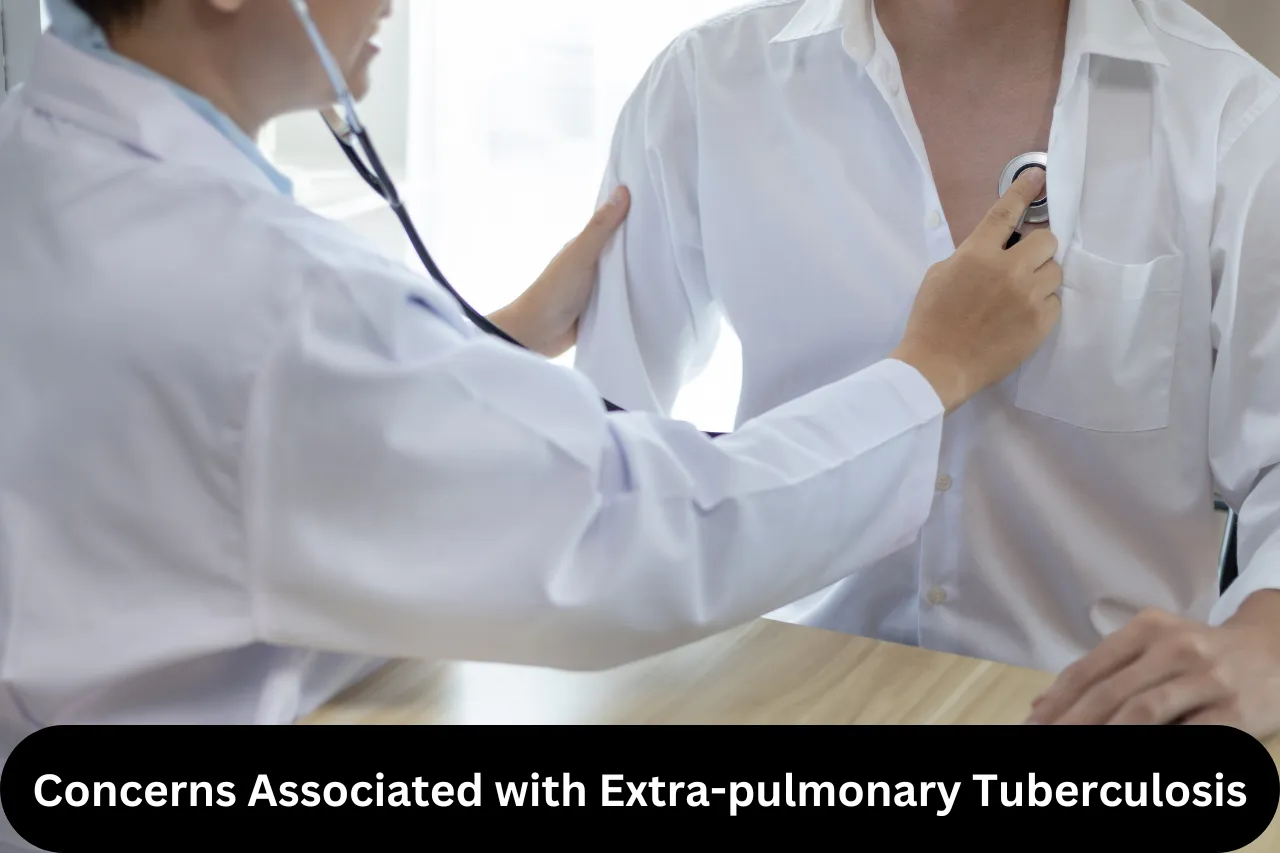 Concerns Associated with Extra-pulmonary Tuberculosis |ForumIAS