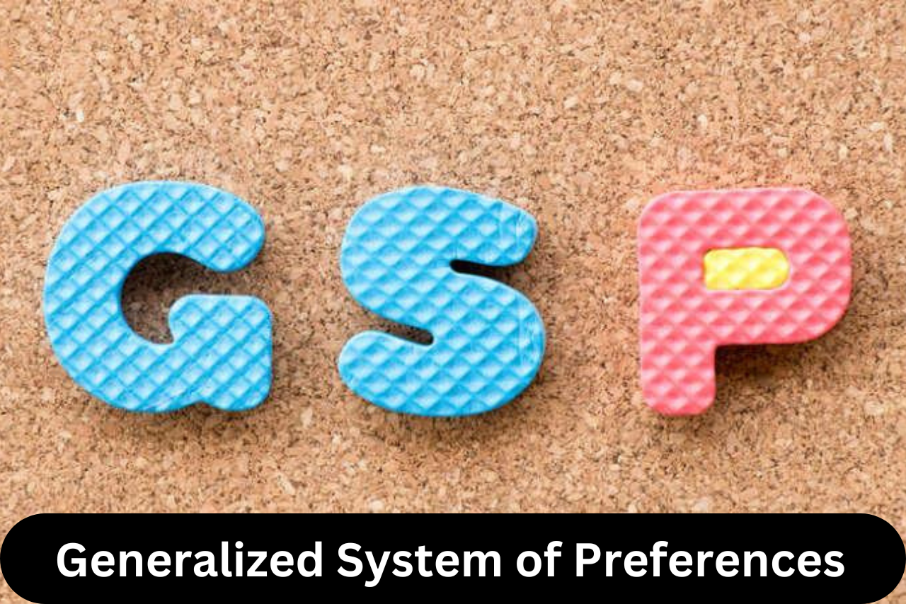 Generalized System of Preferences |ForumIAS