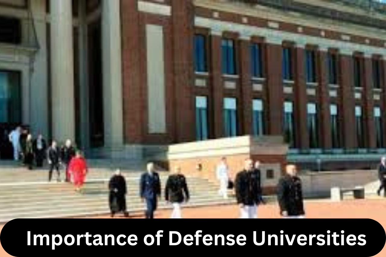 Importance of Defense Universities |ForumIAS