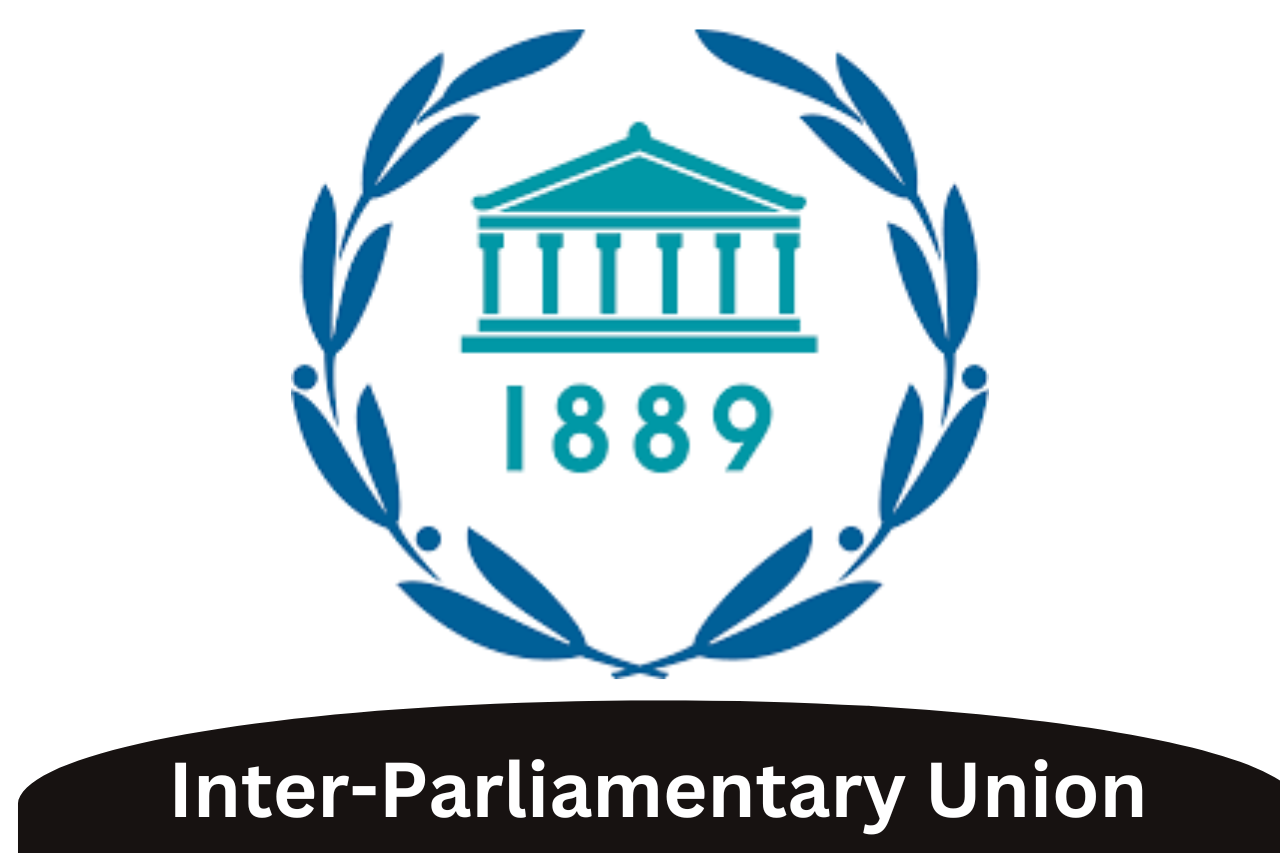 Inter-Parliamentary Union (IPU) |ForumIAS