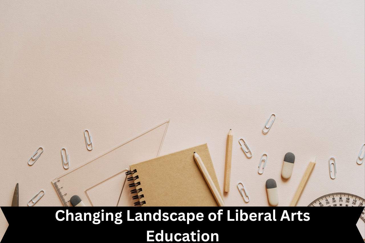 Changing Landscape of Liberal Arts Education |ForumIAS