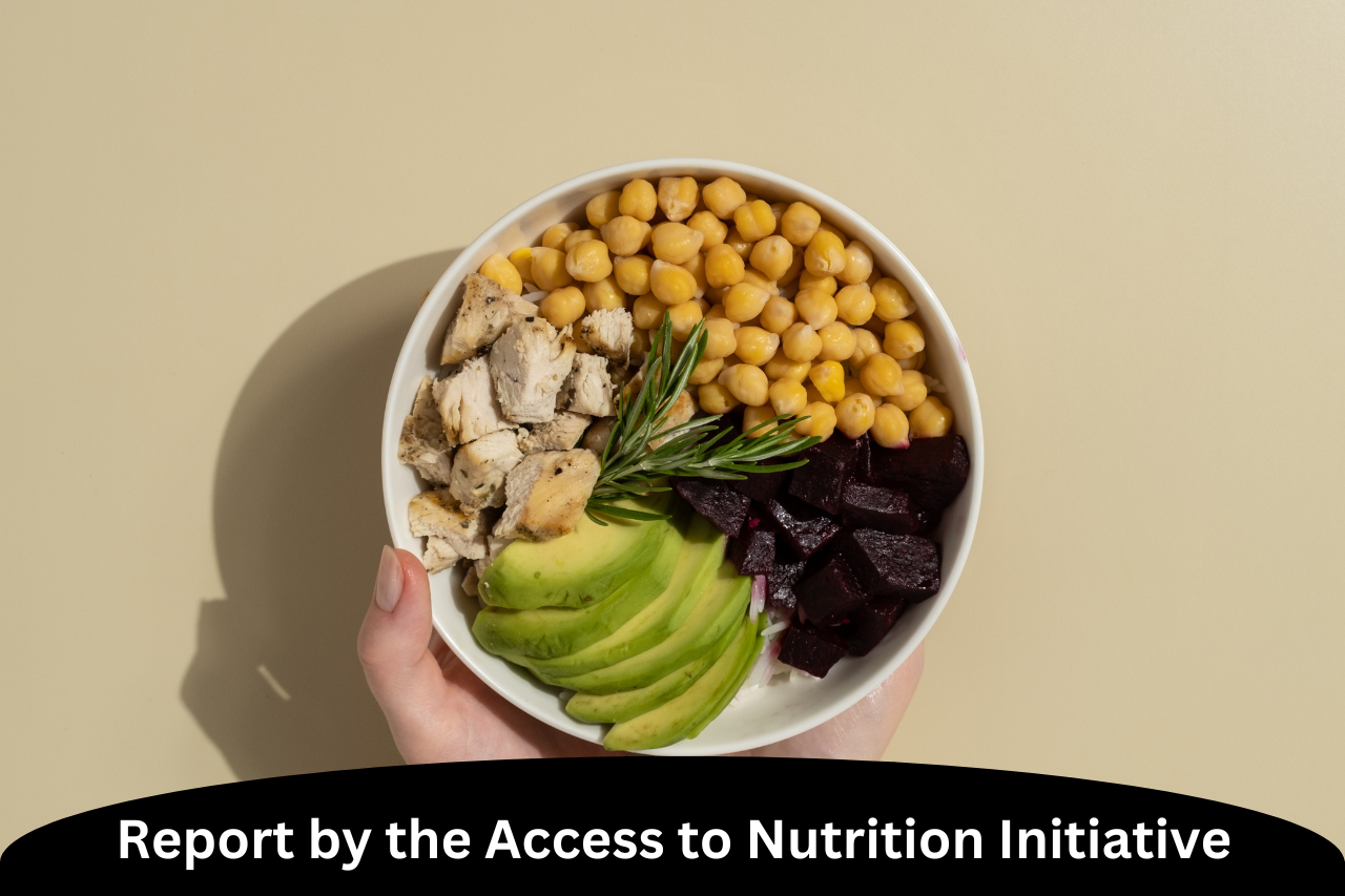 Report by the Access to Nutrition Initiative (ATNi) – Free UPSC IAS ...