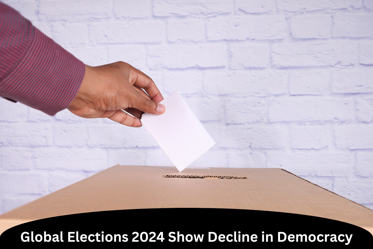 Global Elections 2024 Show Decline in Democracy |ForumIAS