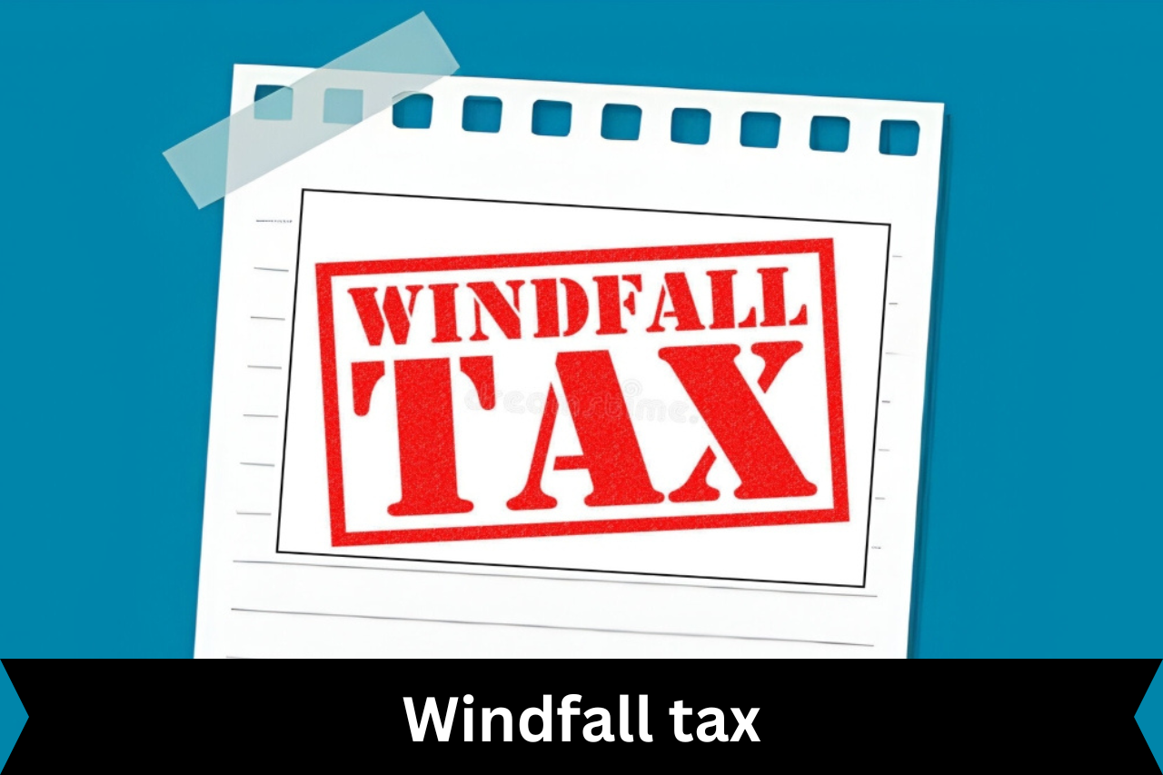 Windfall tax |ForumIAS