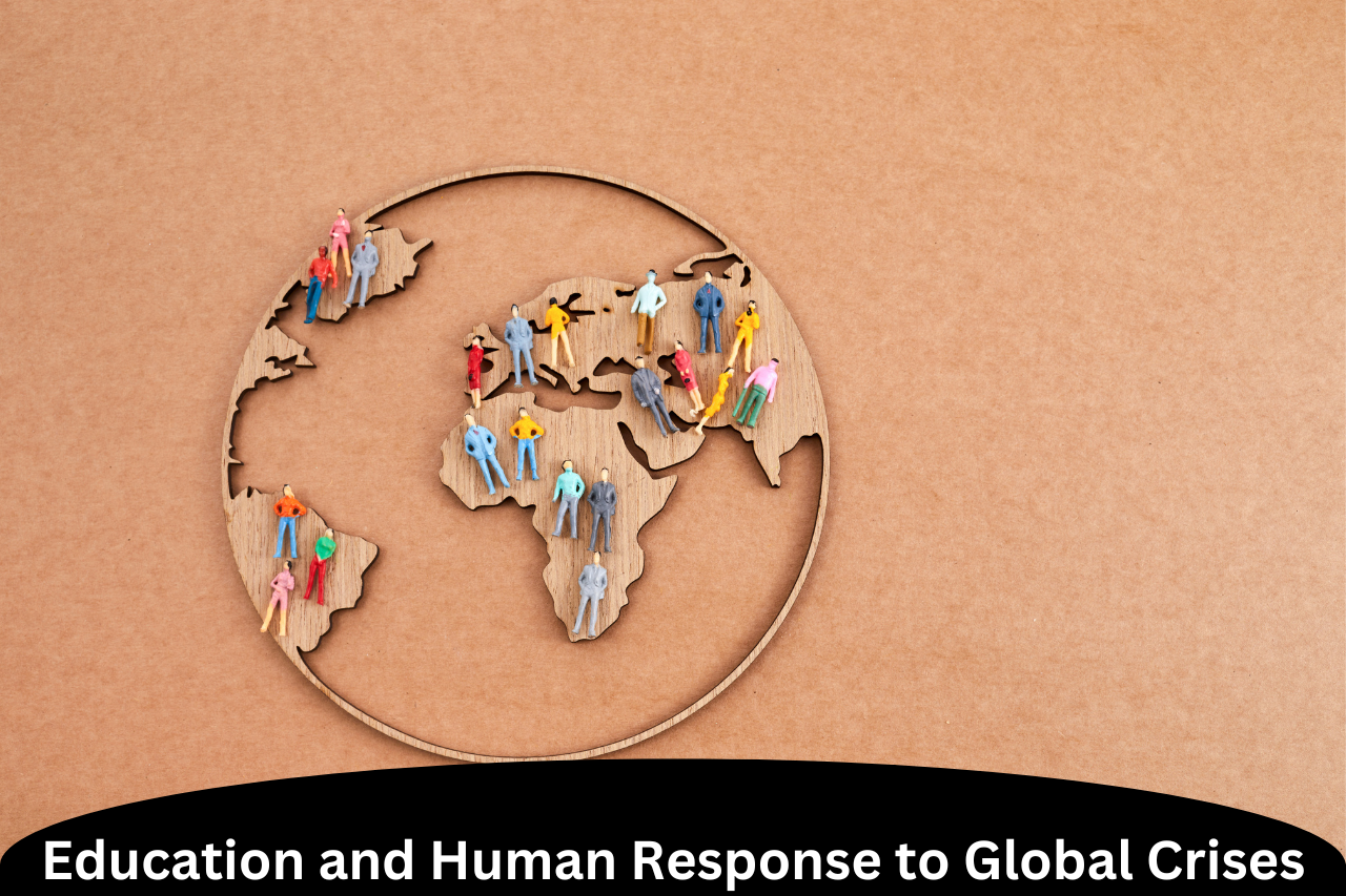 Education and Human Response to Global Crises |ForumIAS
