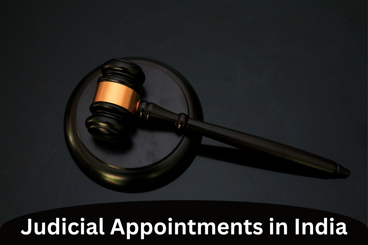 Judicial Appointments in India- Current Procedure, Concerns and Way Forward- Explained Pointwise ...