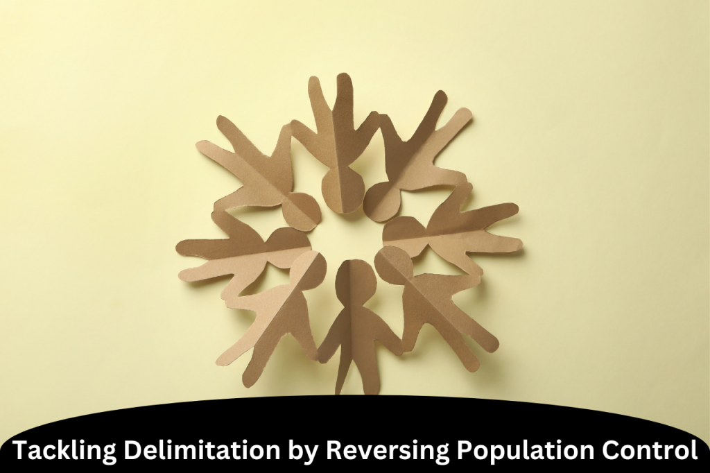 Tackling Delimitation by Reversing Population Control |ForumIAS