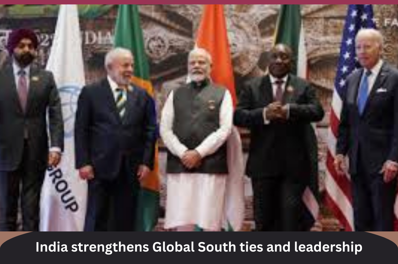 India strengthens Global South ties and leadership |ForumIAS