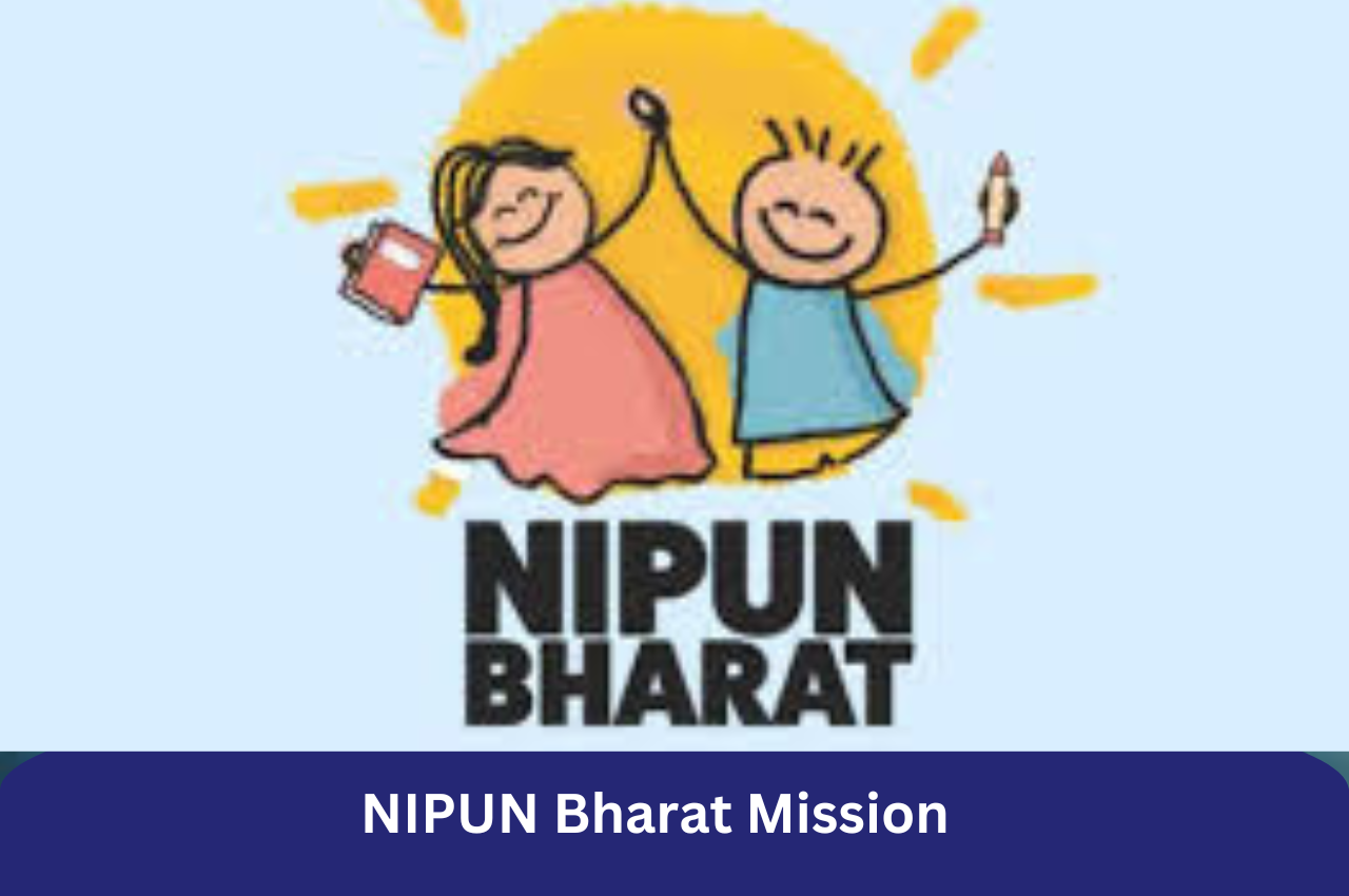 NIPUN Bharat Mission improves foundational learning outcomes |ForumIAS
