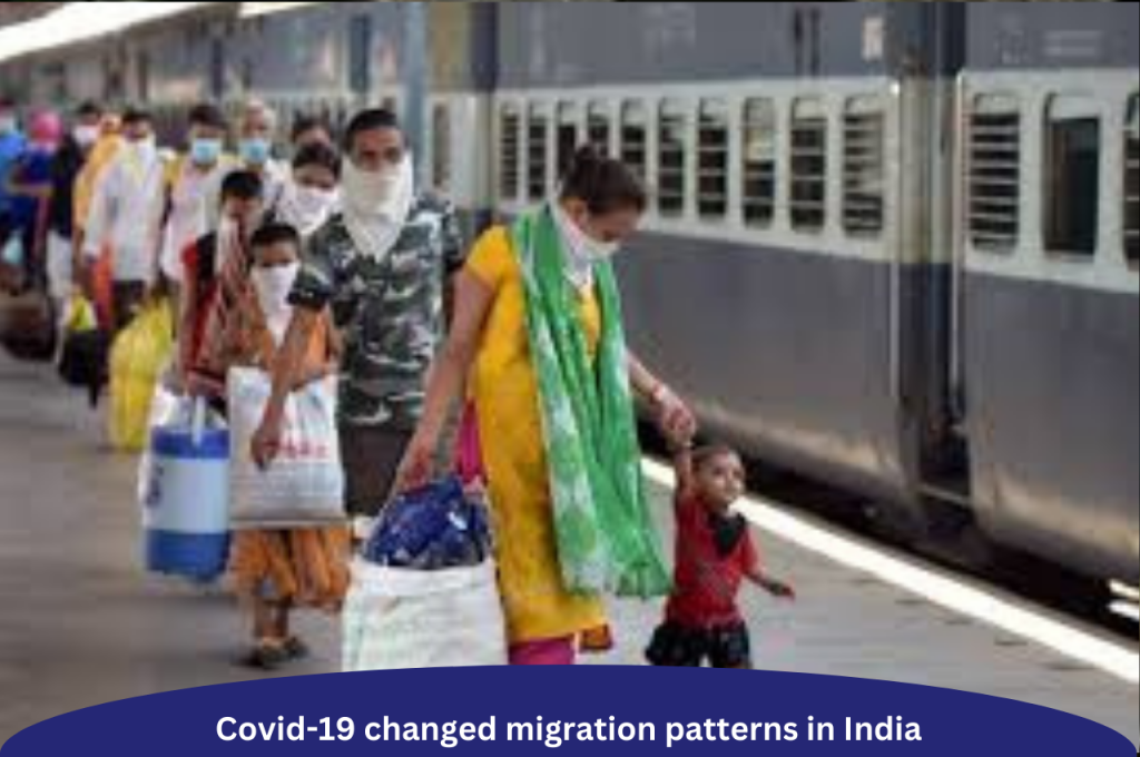 Covid-19 changed migration patterns in India |ForumIAS