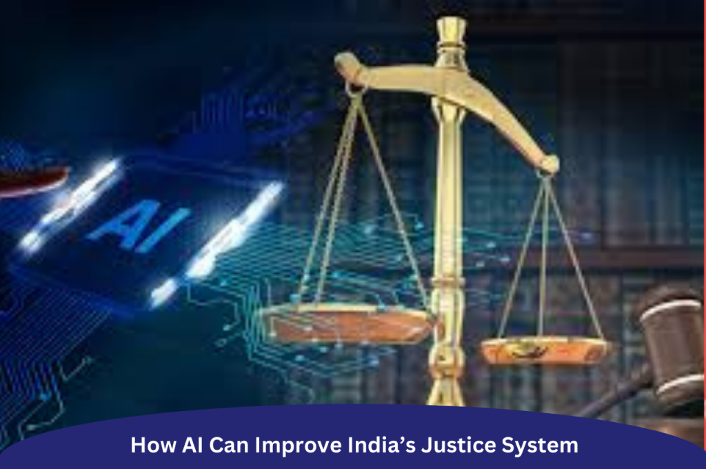 How AI Can Improve India’s Justice System |ForumIAS