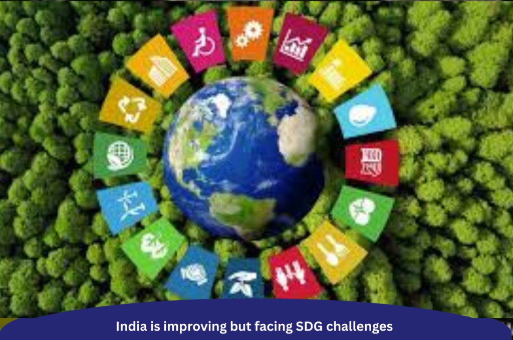 India is improving but facing SDG challenges |ForumIAS