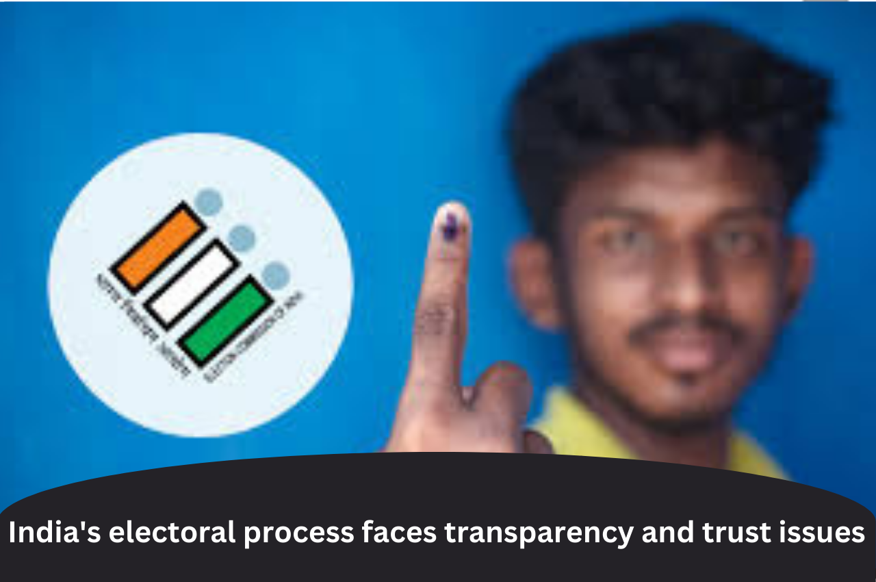 India's electoral process faces transparency and trust issues |ForumIAS
