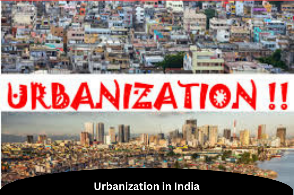 Urbanization in India- Significance & Challenges Explained Pointwise ...