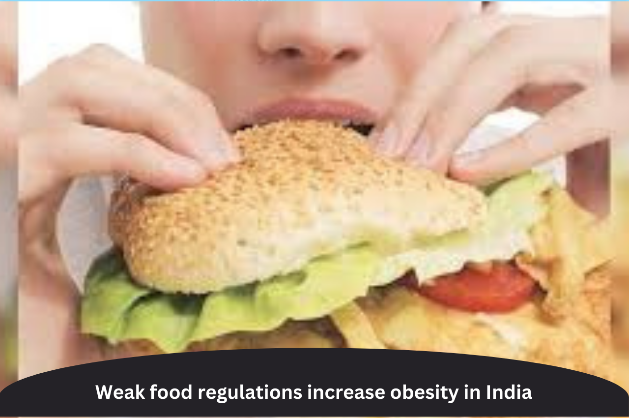 Weak food regulations increase obesity in India |ForumIAS