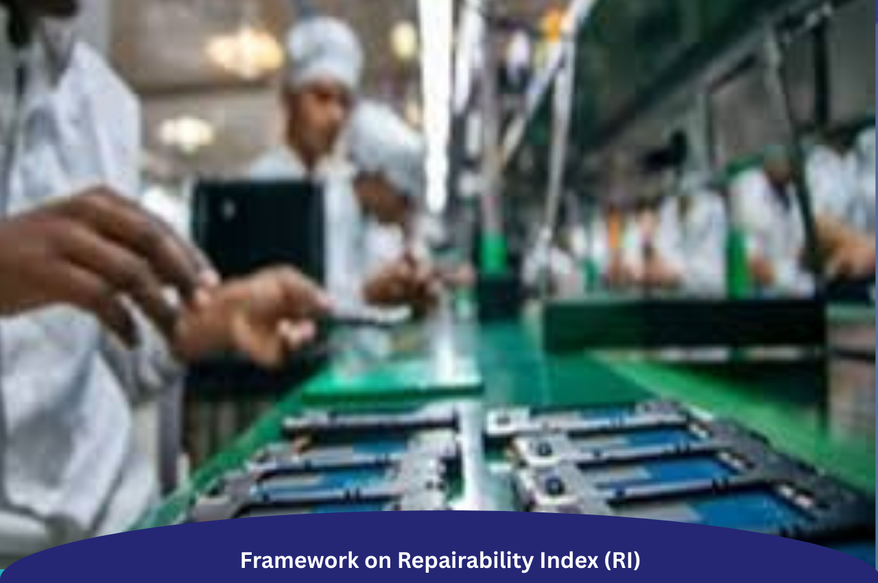 Framework on Repairability Index (RI) |ForumIAS