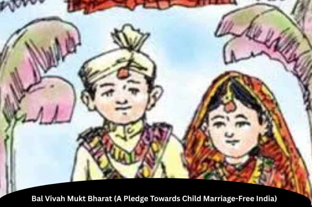 Bal Vivah Mukt Bharat (A Pledge Towards Child Marriage-Free India ...