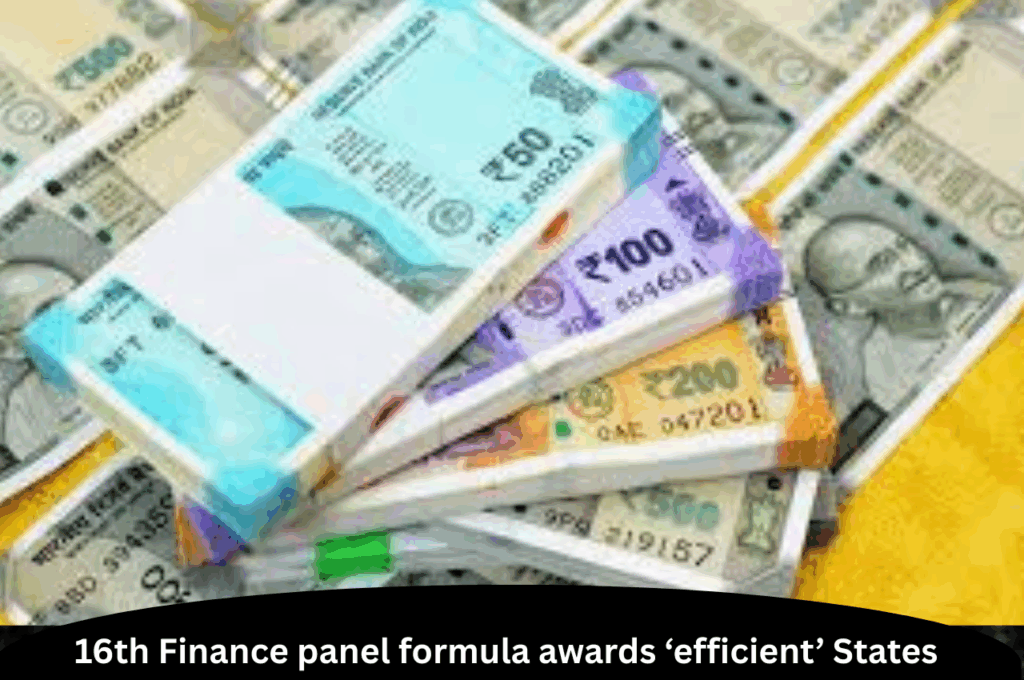 16th Finance panel formula awards ‘efficient’ States |ForumIAS