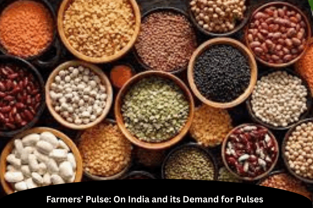 Farmers’ Pulse: On India and its Demand for Pulses |ForumIAS